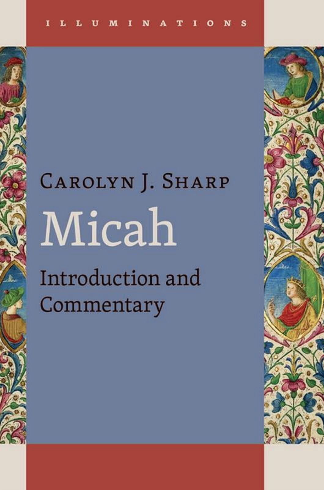 Illuminations (Illum) Micah: Introduction and Commentary, (Hardcover ...