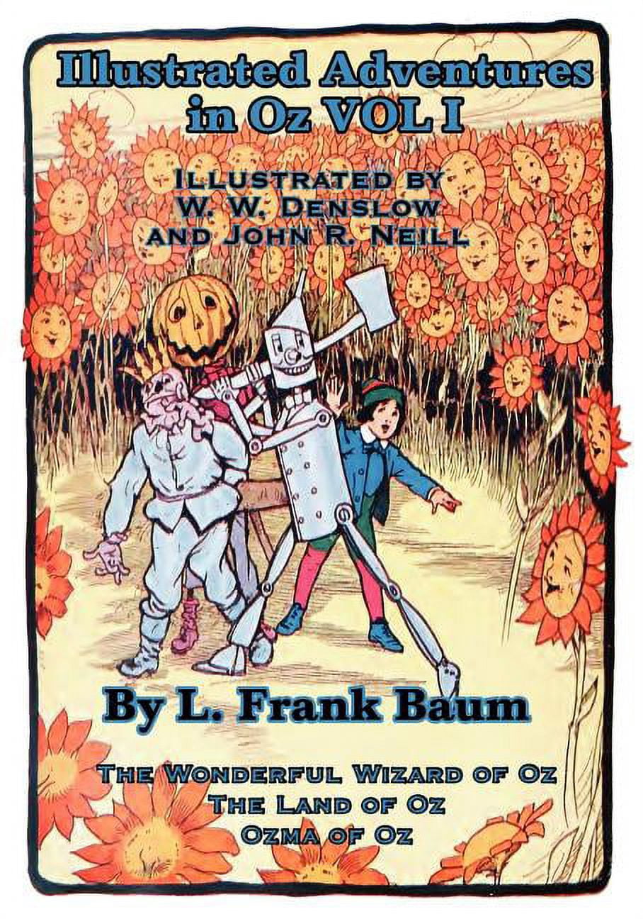 Illustrated Adventures in Oz VOL I: The Wizard of Oz, The Land of Oz ...