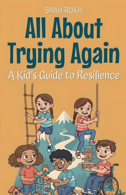 Illustrated Books for Kids All About Trying Again: A Kid's Guide to ...