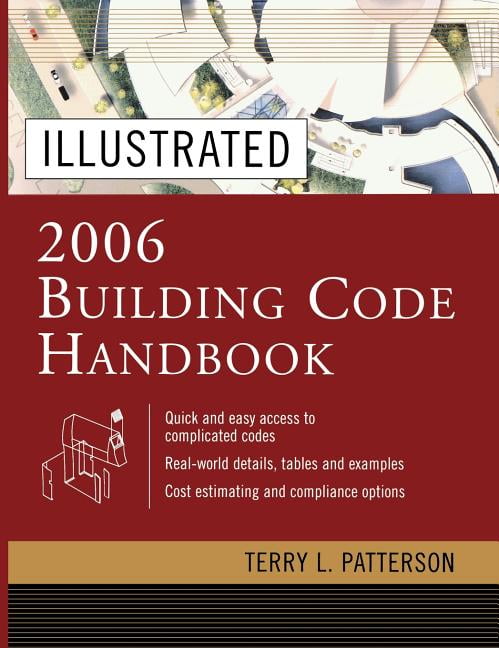 Illustrated Building Code Handbook Illustrated 2006 Building Codes ...