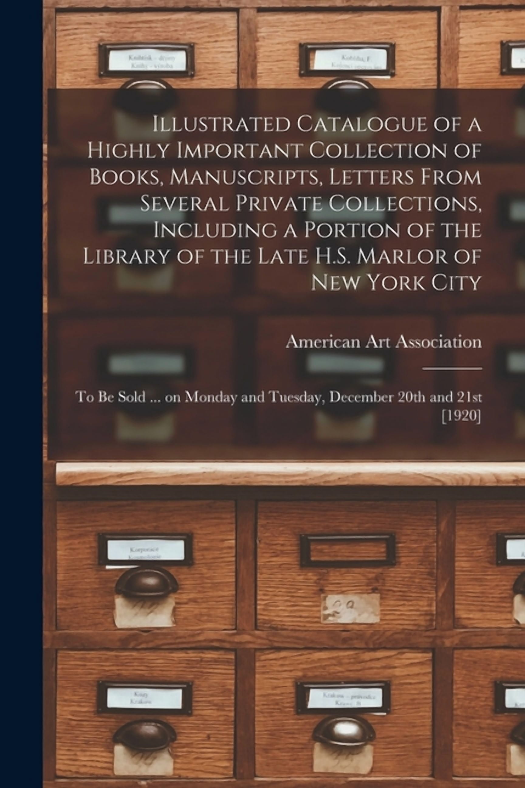 Illustrated Catalogue of a Highly Important Collection of Books ...