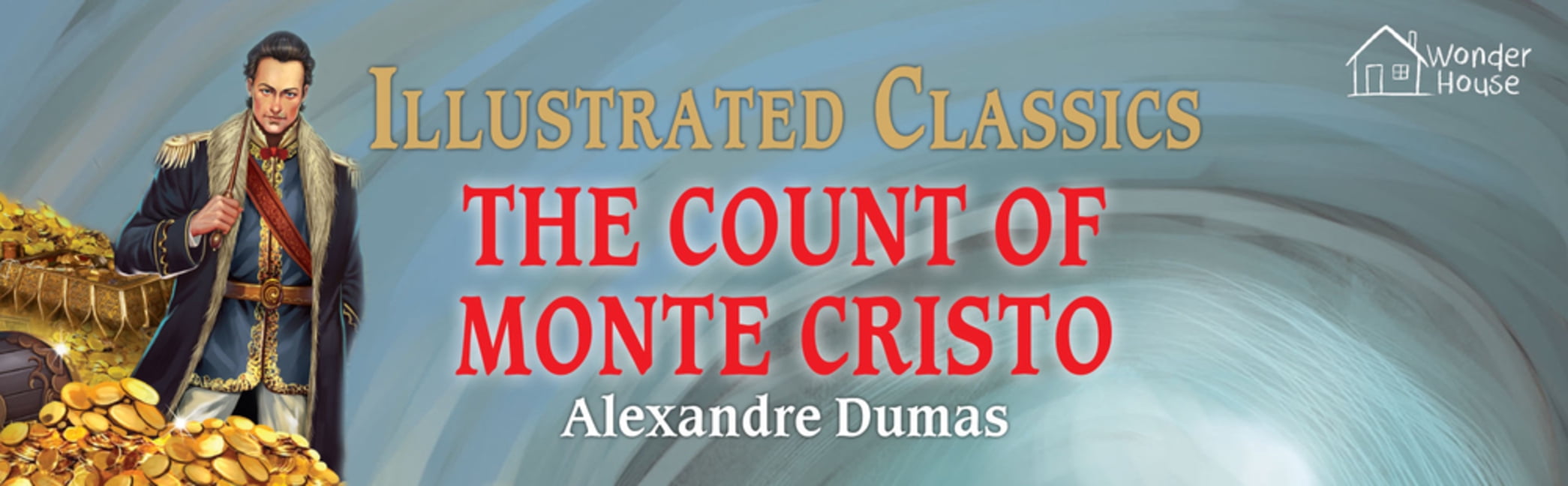 Illustrated Classics The Count of Monte Cristo, (Hardcover) - Walmart.com