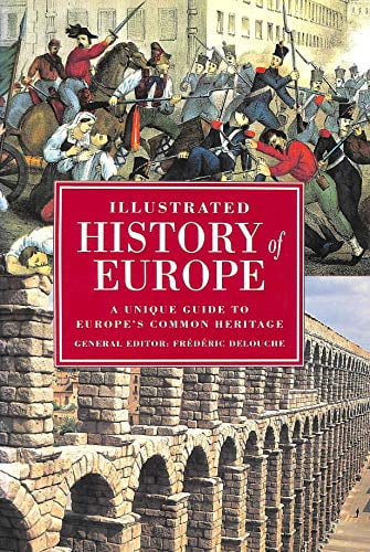 Pre-Owned Illustrated History of Europe: A Unique Guide to Europe's ...