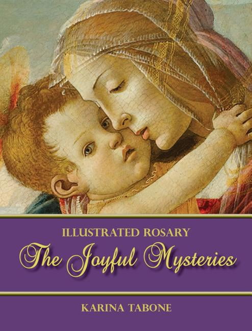Illustrated Rosary The Joyful Mysteries, Book 1, (Hardcover) - Walmart.com