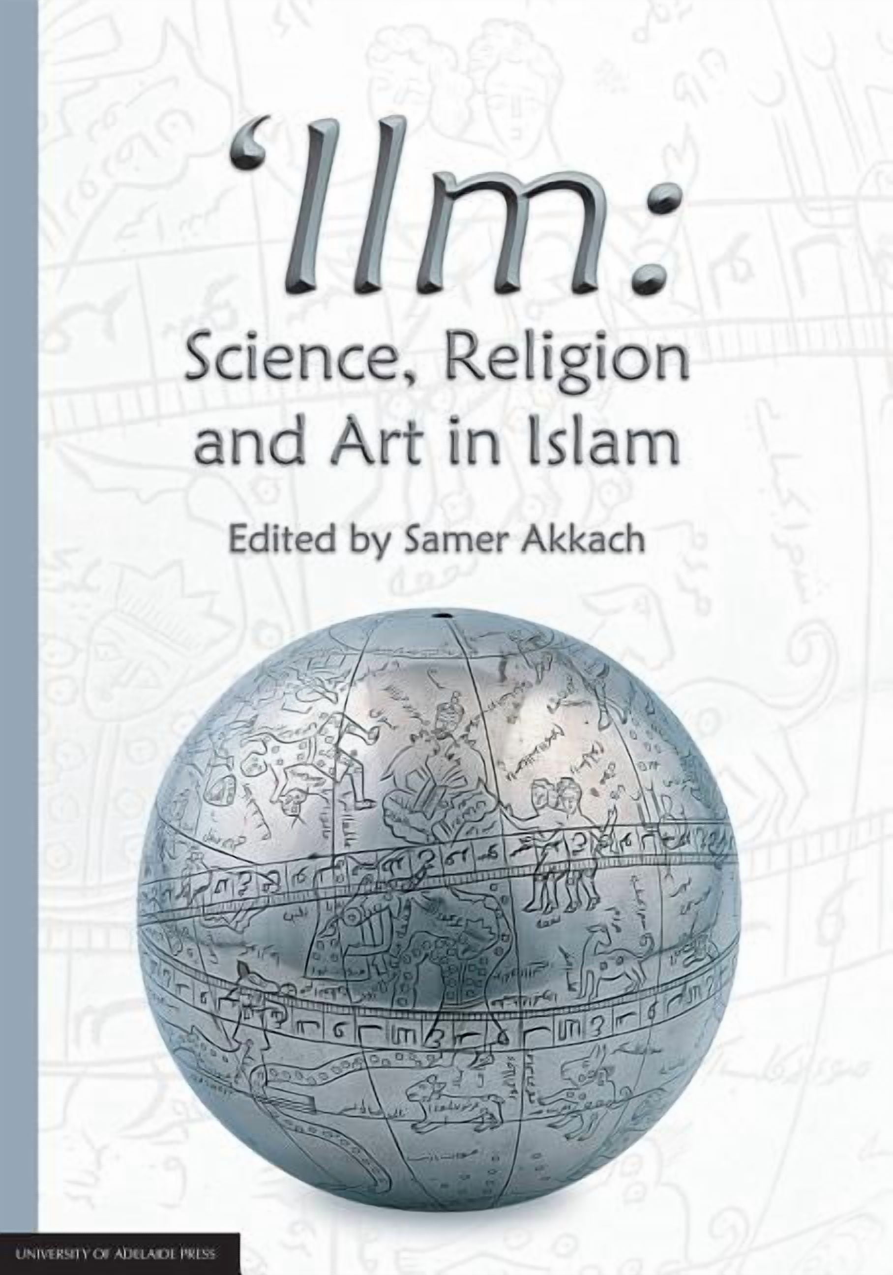 'Ilm: Science, Religion and Art in Islam, (Paperback) - Walmart.com