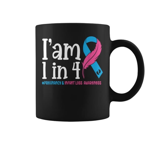 Im 1 In 4 Pregnancy Infant Loss Awareness Month Ribbon Coffee Mugs ...