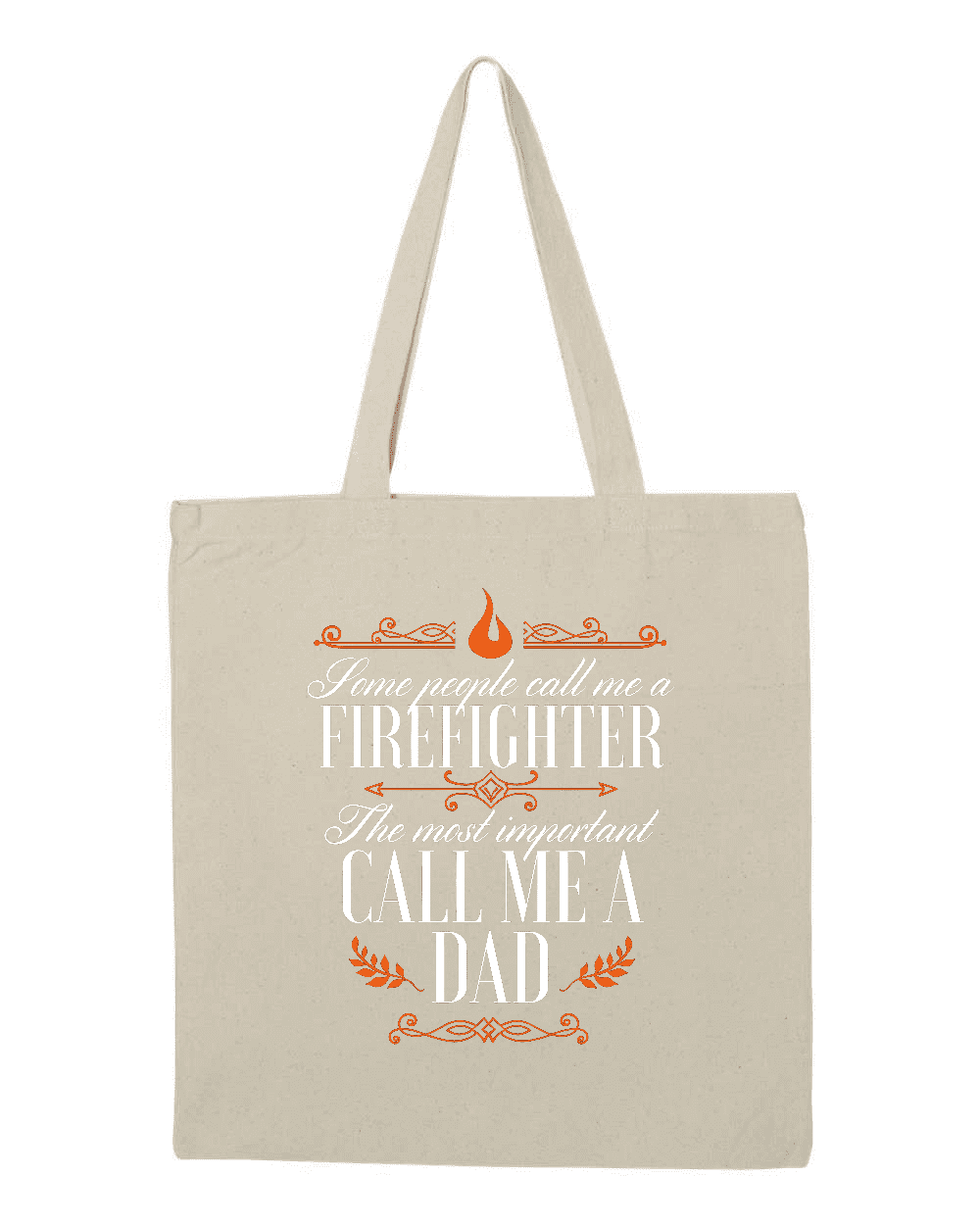 Im A Firefighter Dad Like A Regular Dad But Cooler Hero Profession Tote ...
