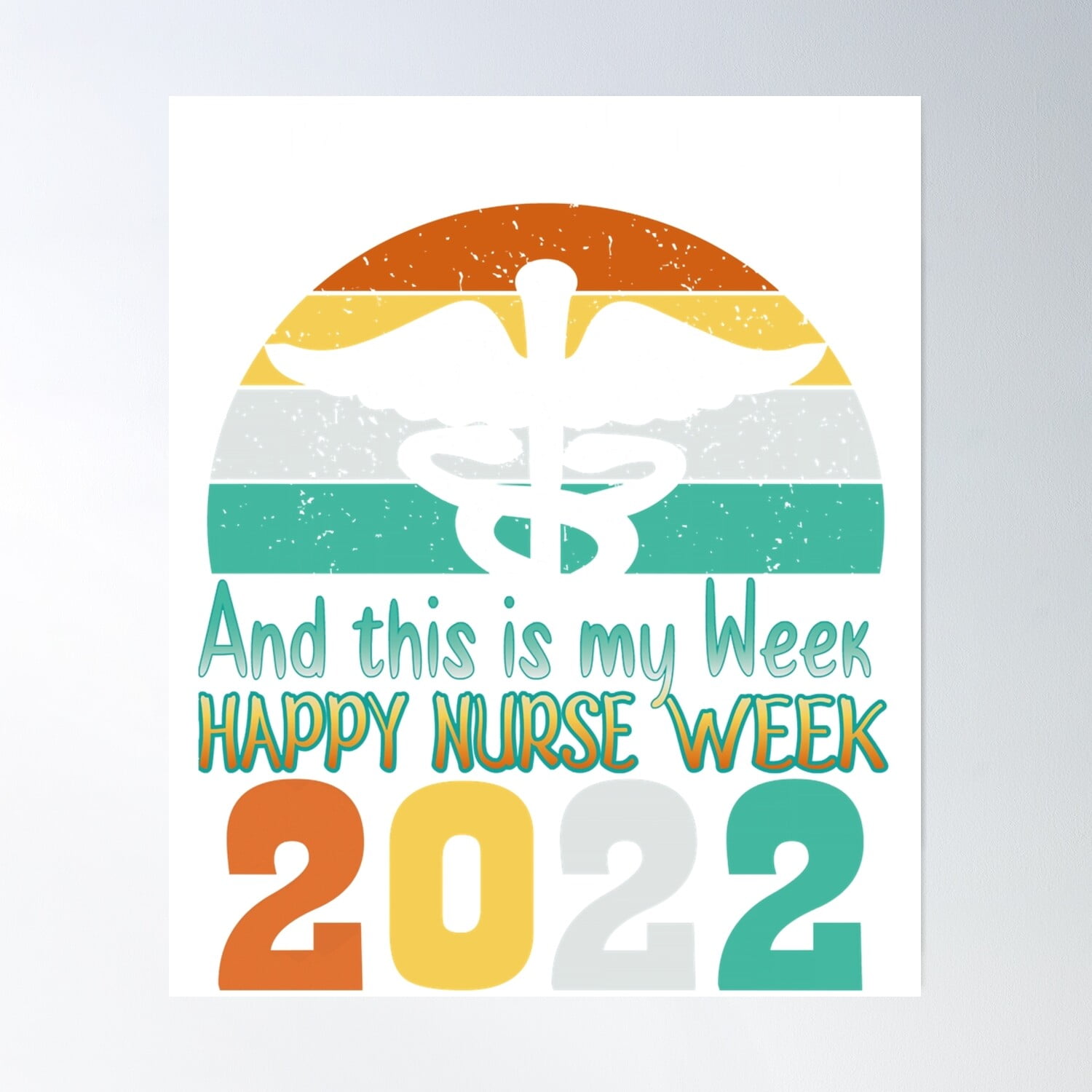 Im A Nurse And This Is My Week National Nurses Week 2022 Poster Wall ...