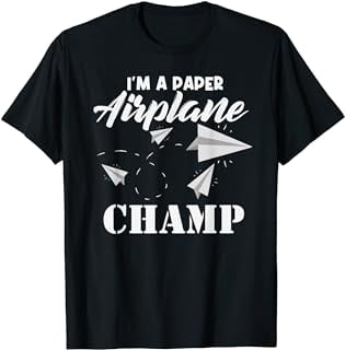 Im A Paper Airplane Champ Paper Folding Master Origami T-Shirt ...