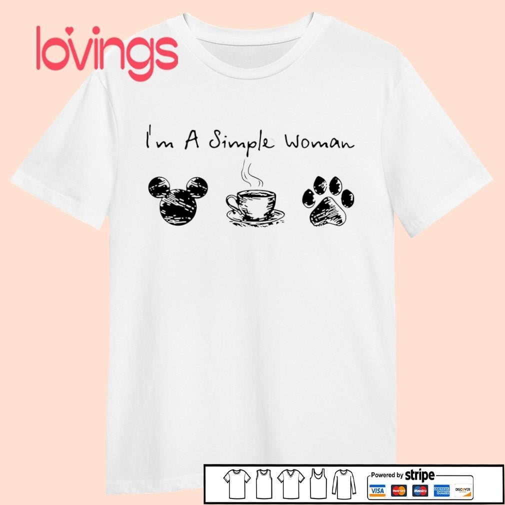 Im A Simple Woman Like Mickey Mouse Coffee And Dog Paw Shirt - Walmart.com
