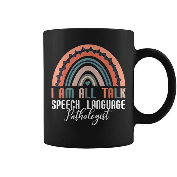Im All Talk Slp Speech Language Pathologist Rainbow Coffee M - Walmart.com