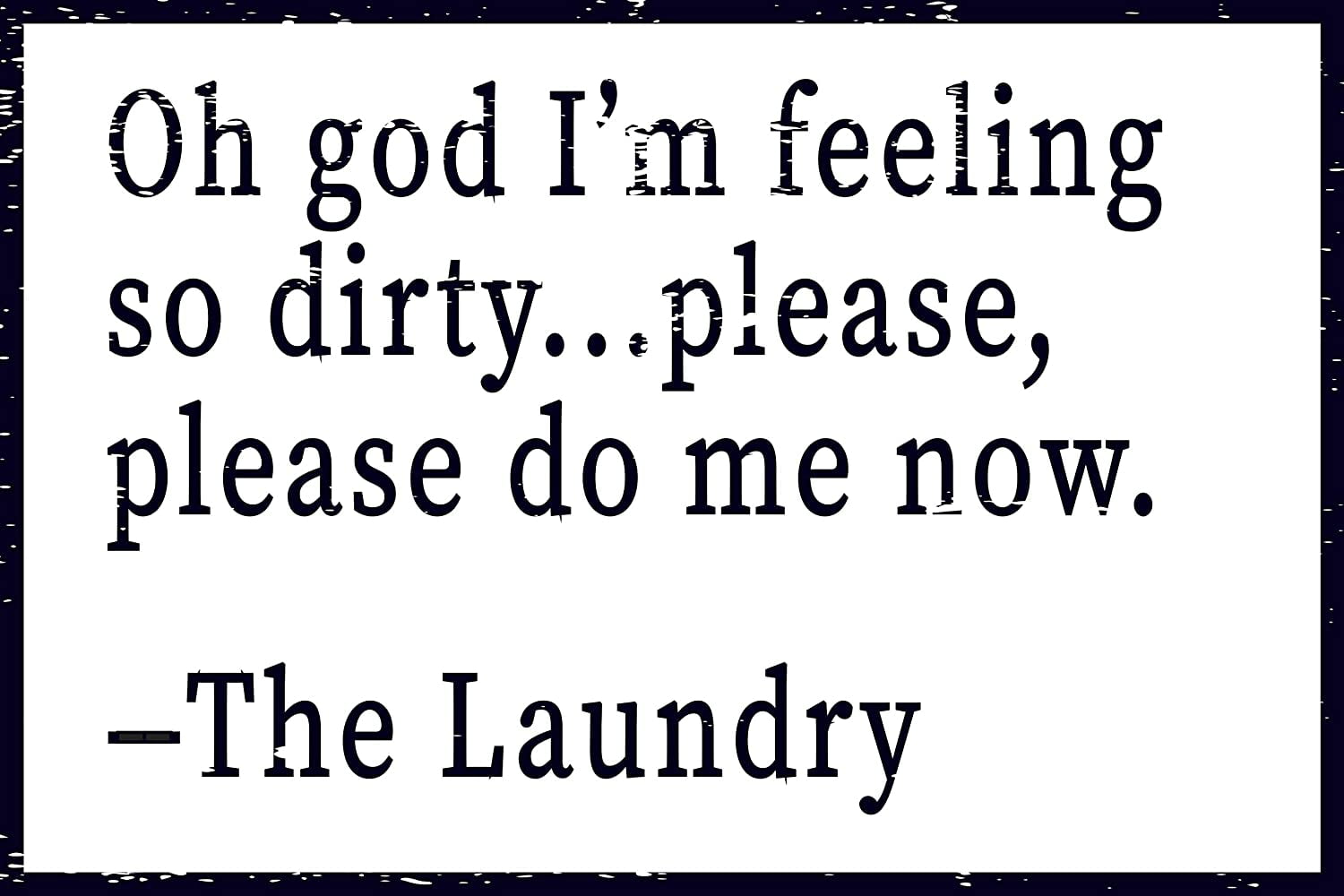 Im Feeling Dirty 12" x 8" Funny Laundry Tin Sign Laundry Room Farmhouse ...