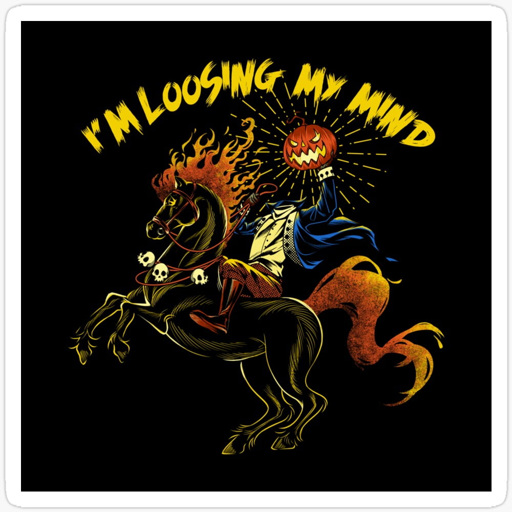 Im Loosing My Mind Pumpkin Headless Horseman Sticker Phone Decal Water ...