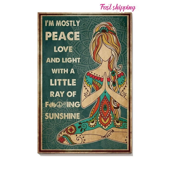 Im Mostly Peace Love Light Girl Meditation Yoga Lover poster Wall Art ...