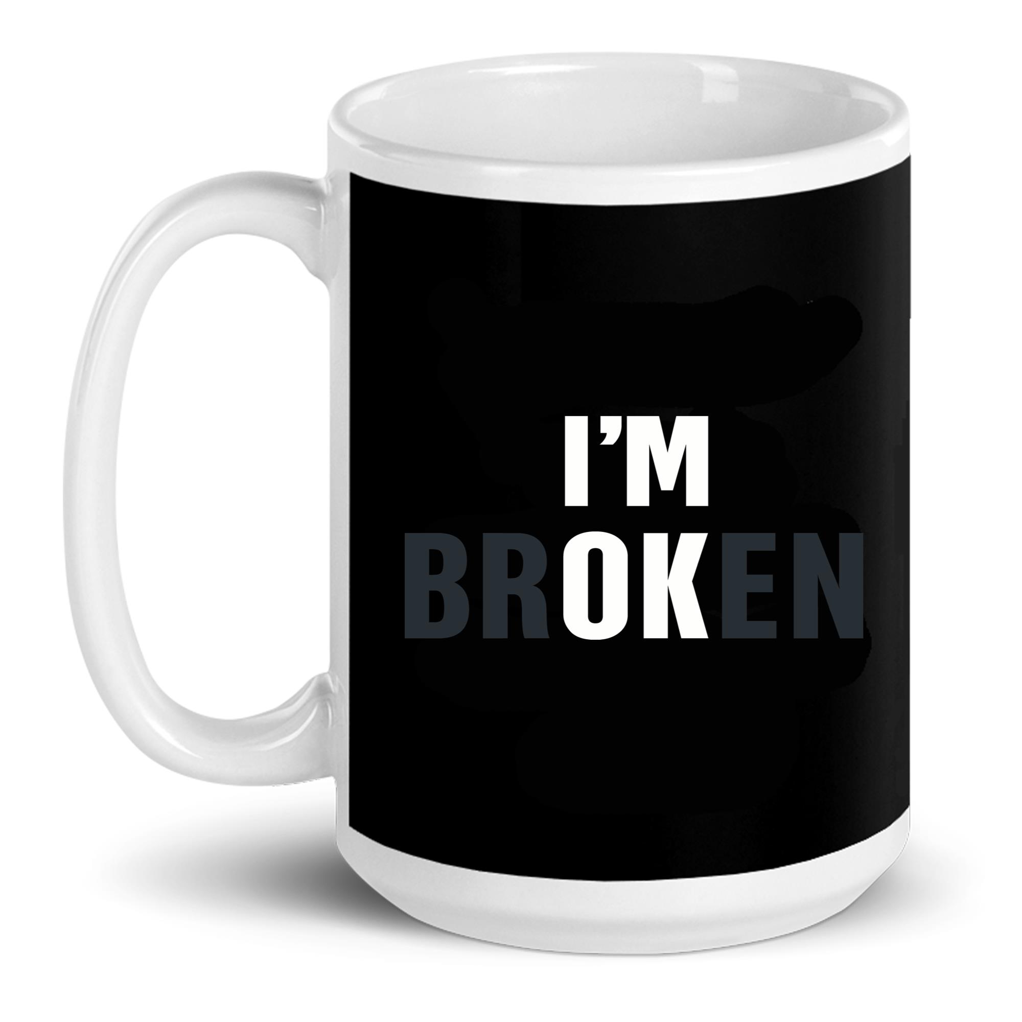 Im Ok Im Broken Invisible Illness Mental Health Awareness Self Love ...