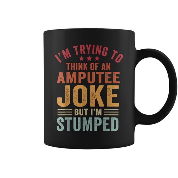Im Stumped Ampu Prosthetic Leg Arm Amputation Coffee Mug - Walmart.com
