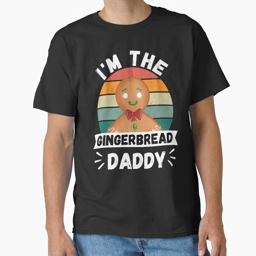 Im The Gingerbread Daddy Funny Christmas Holiday Baking Matching Unisex ...