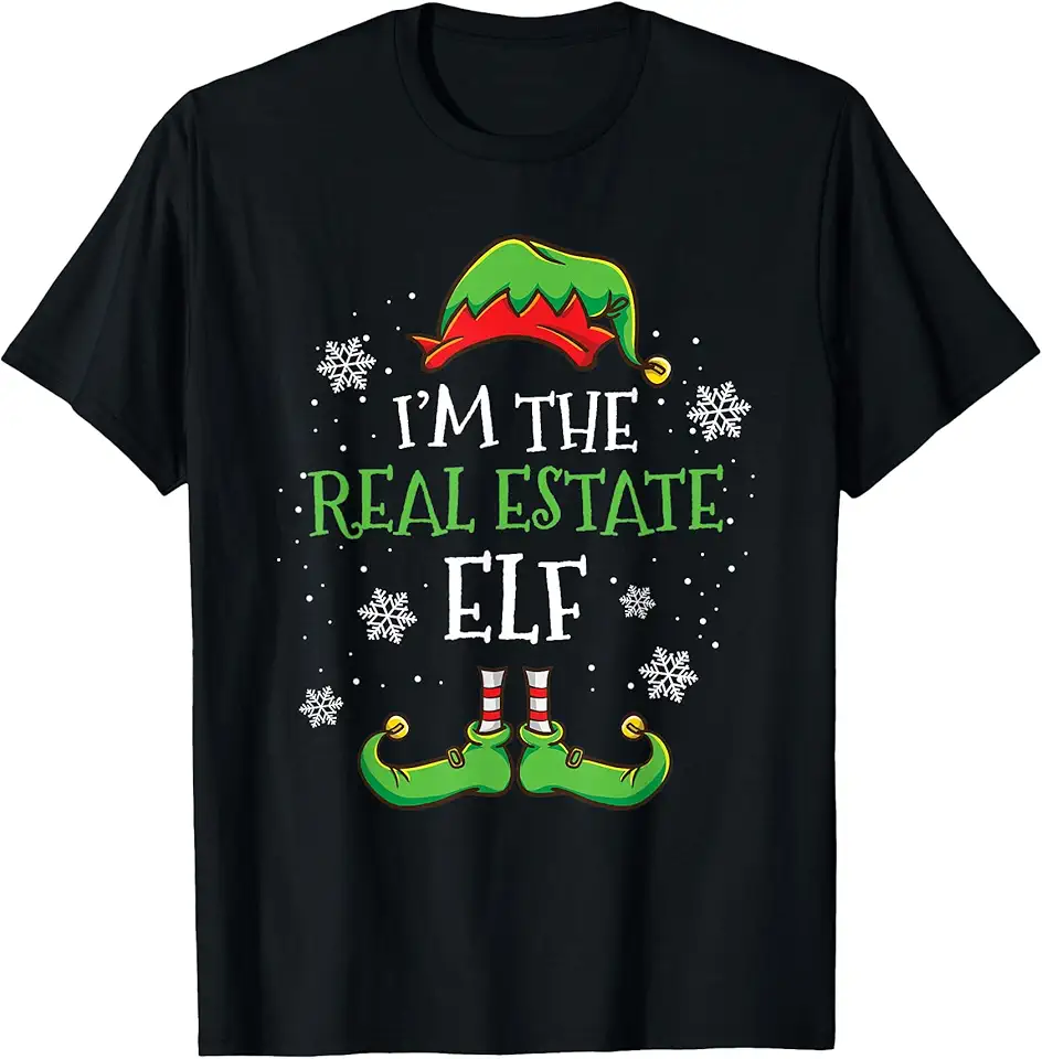 Im The Real Estate Elf Christmas T-Shirt - Walmart.com