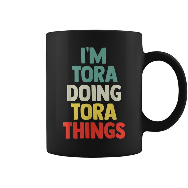 Im Tora Doing Tora Things Personalized Name Coffee Mugs - Walmart.com