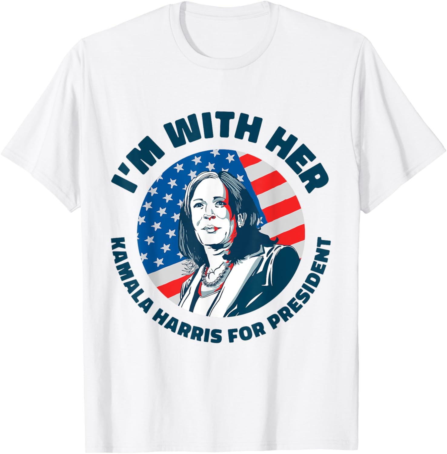 Im With Her First Woman President Harris 2024 Kamala Harris T-Shirt ...