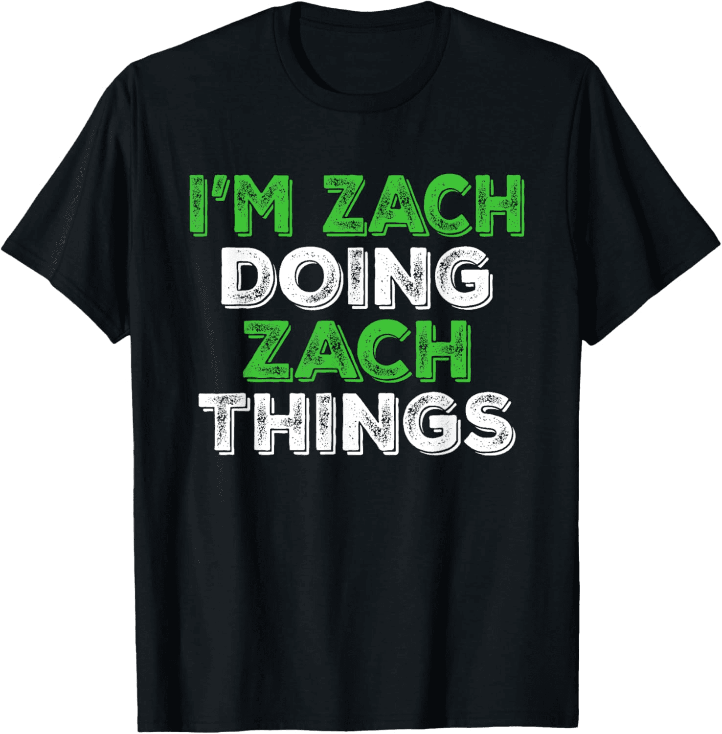 Im Zach Doing Zach Things Funny Personalized Name TShirt for Men and ...
