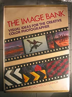 Pre-Owned Image Bank: Visual Ideas for the Creative Colour Photographer ...