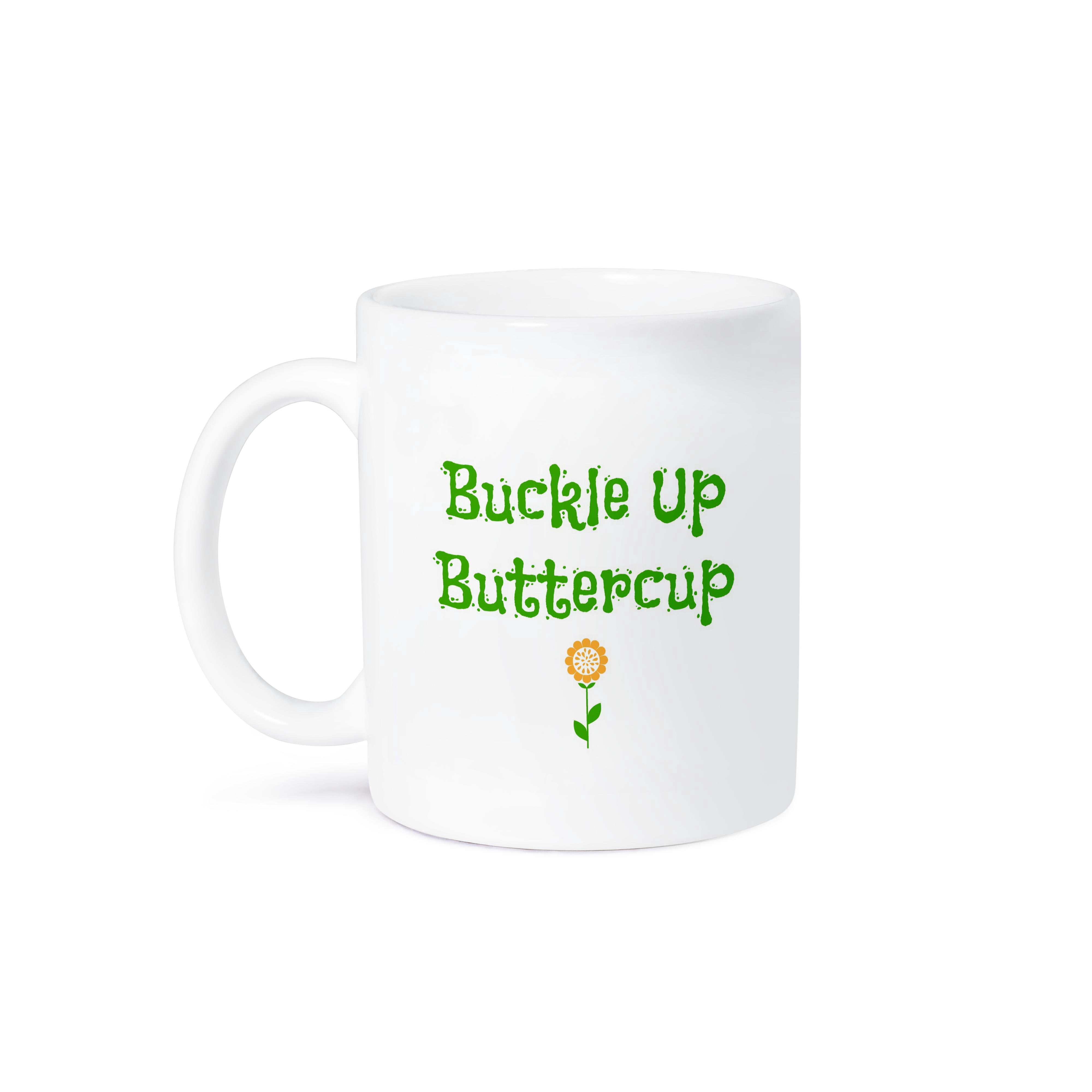 3drose, Image of Buckle Up Buttercup, 15oz Mug - Walmart.com