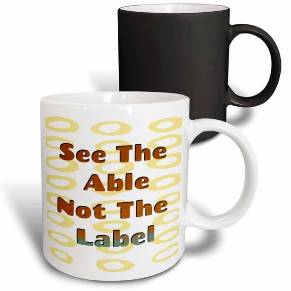 3drose, Image of Quote See the Able Not the Label, 11oz Magic ...