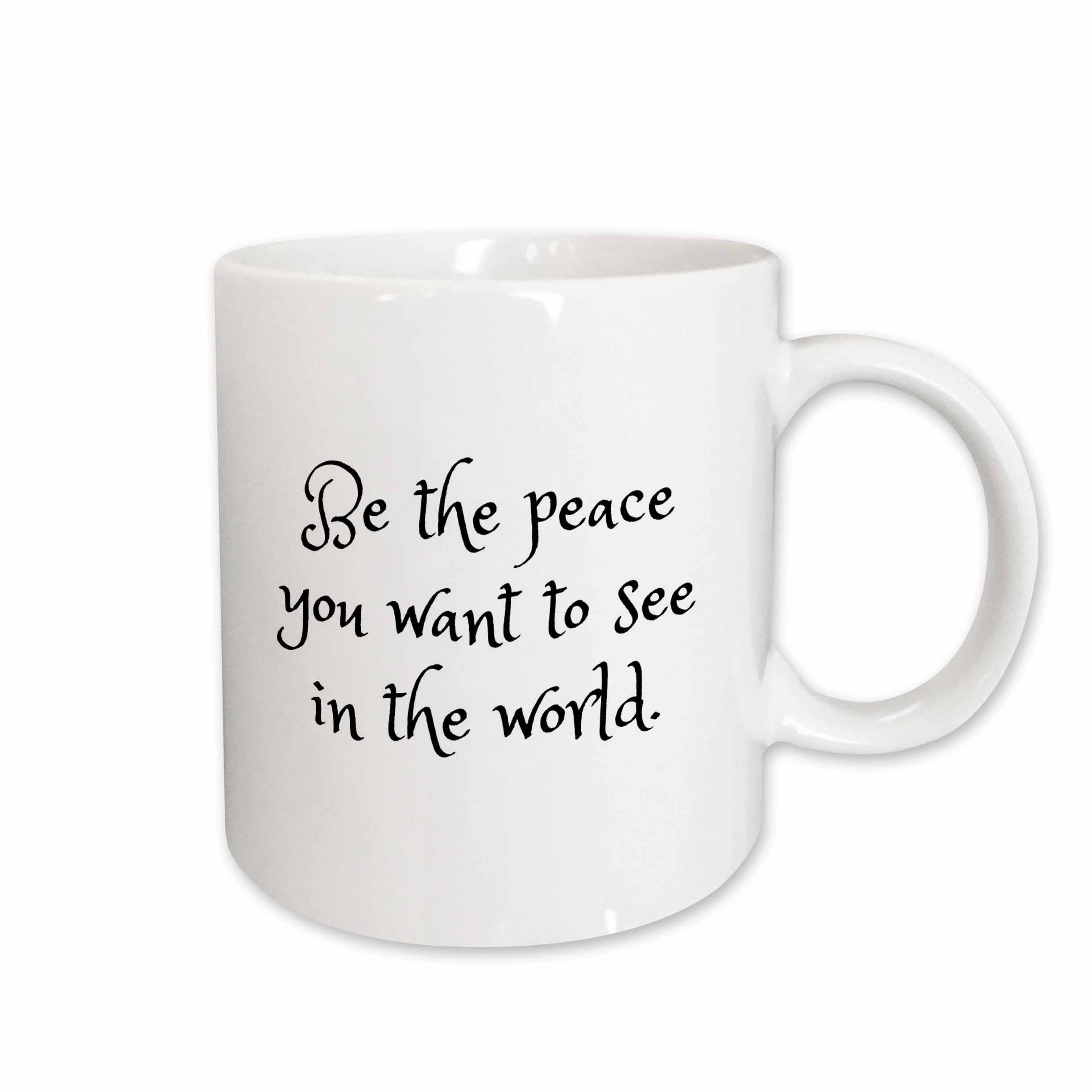 3drose, Image of the Words Be the Peace You Want to See in the World ...