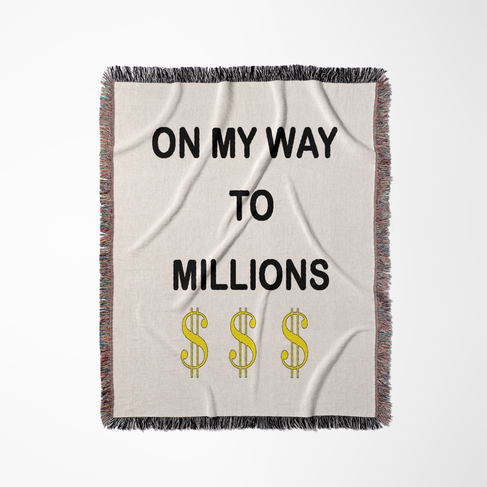 Image Of Words On My Way To Millions With Three Dollar Signs, Woven ...