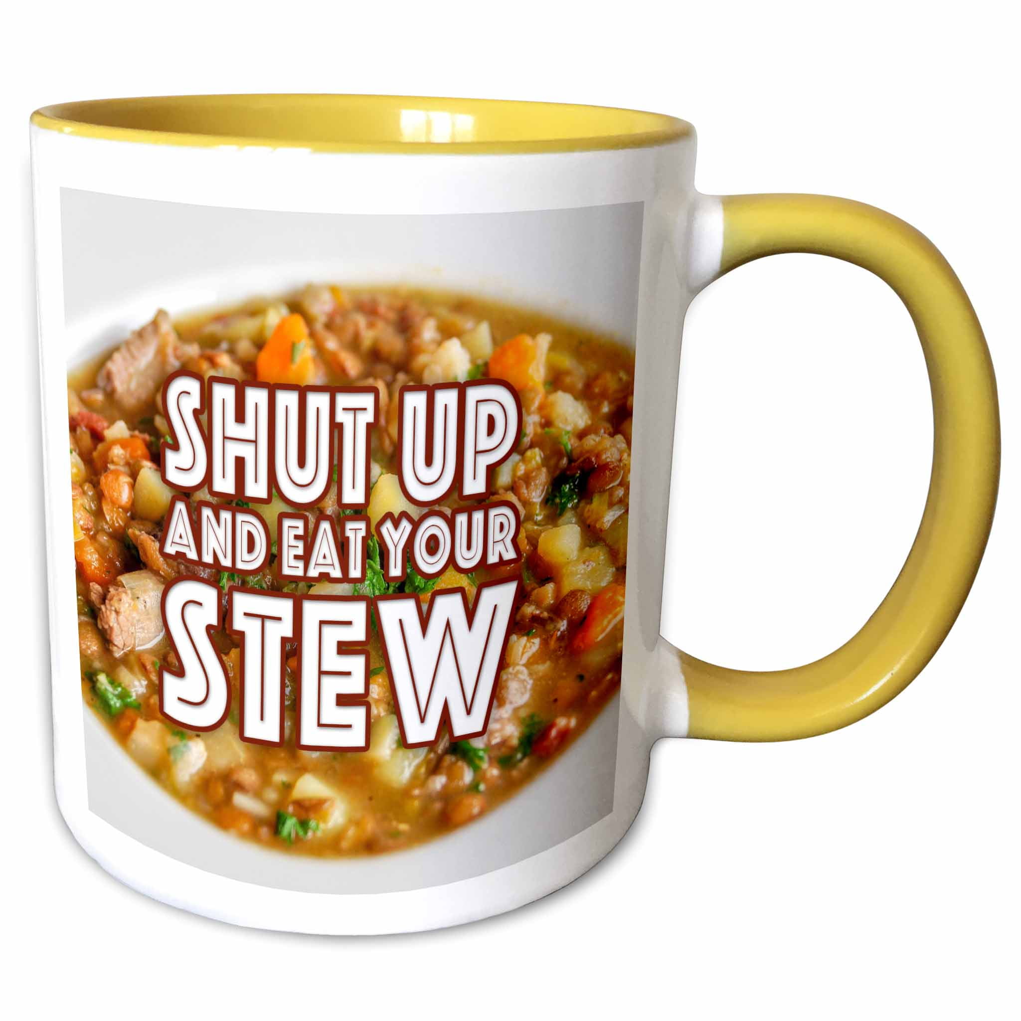3drose, Image of Words Shut Up and Eat Your Stew, 15oz Two-tone Yellow ...