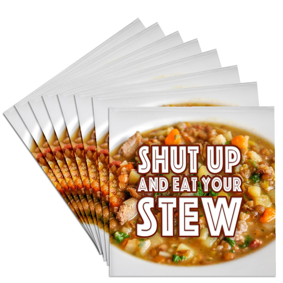 3drose, Image of Words Shut up and Eat Your Stew, Set of 8 Ceramic Tile ...
