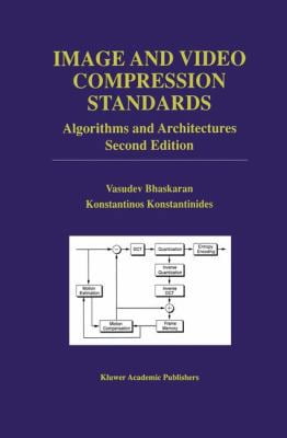 Pre-Owned Image and Video Compression Standards: Algorithms and Architectures (Hardcover ...