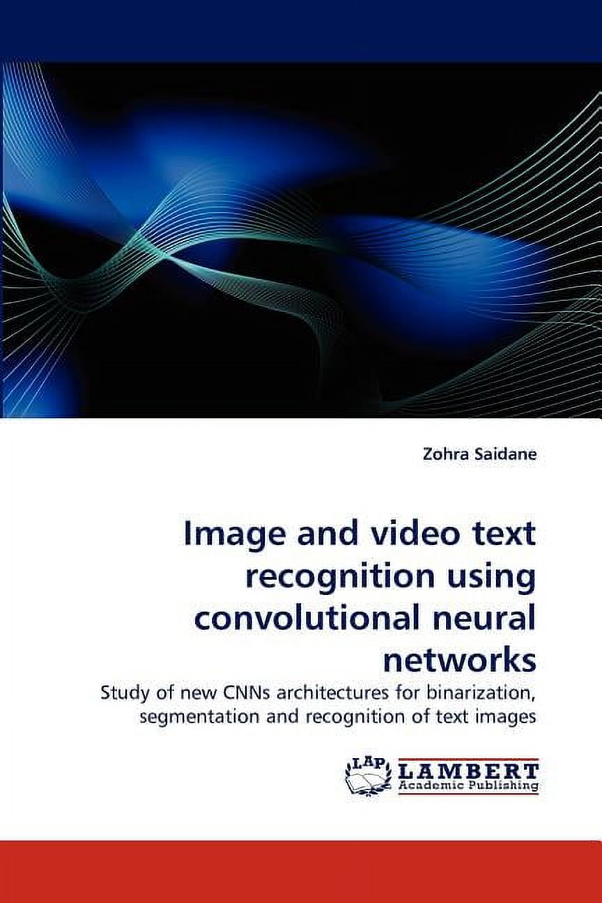 Image and video text recognition using convolutional neural networks (Paperback) - Walmart.com