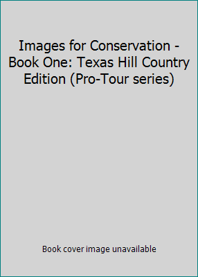 Pre-Owned Images for Conservation - Book One: Texas Hill Country ...