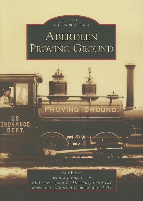 Images of America: Aberdeen Proving Ground (Paperback) - Walmart.com