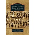 Images of America (Arcadia Publishing): Casper's Troopers Drum & Bugle Corps (Hardcover ...