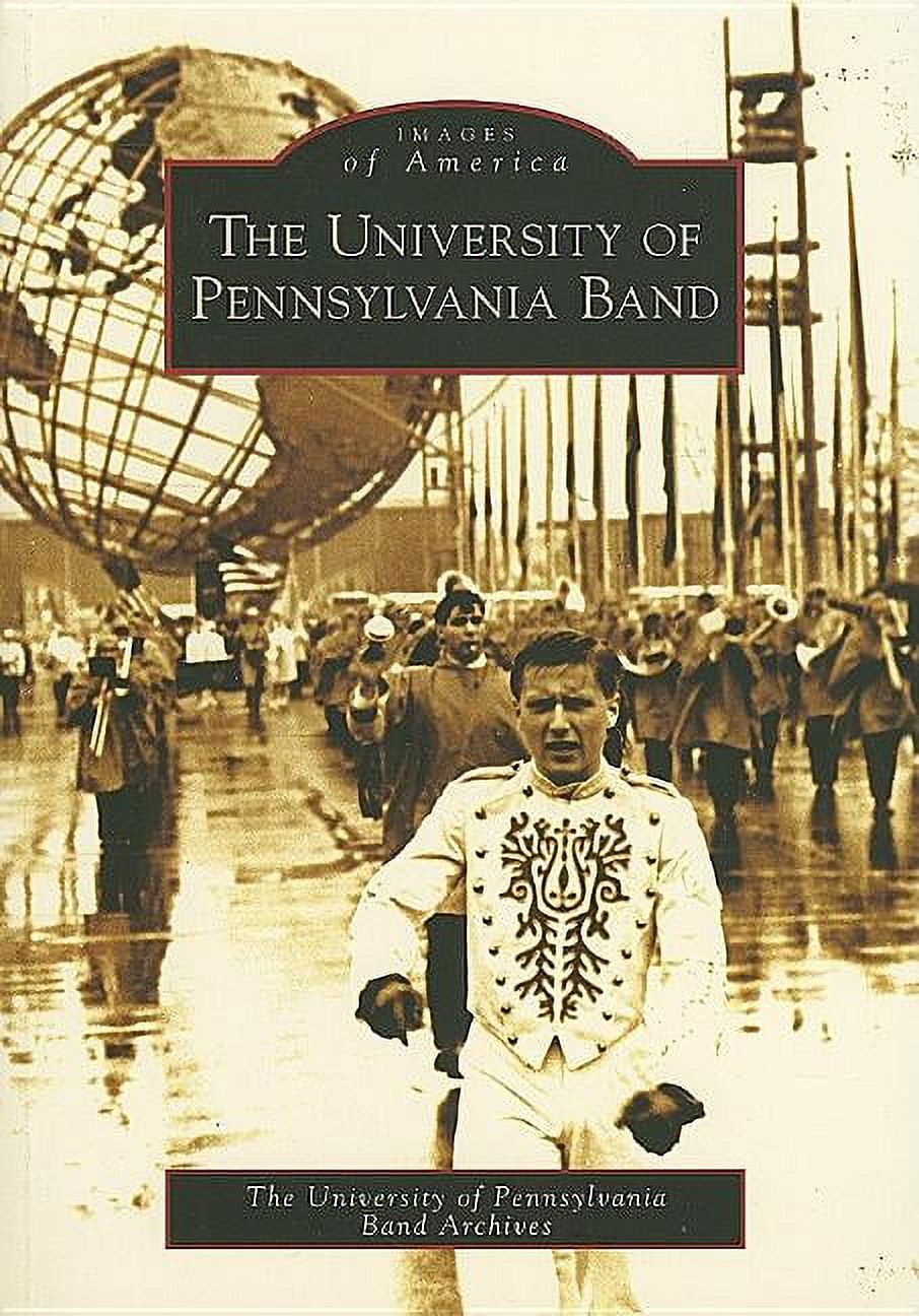 Images of America: The University of Pennsylvania Band (Paperback ...