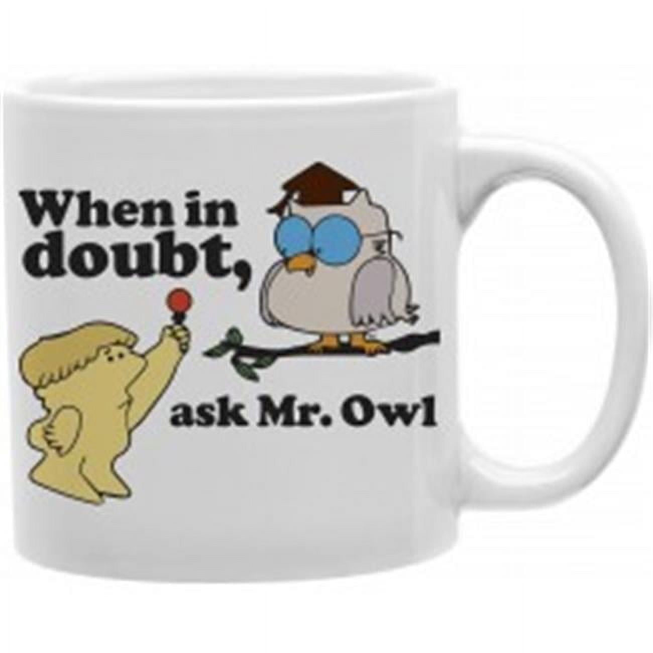 Imaginarium Goods 11 oz. Coffe Mug, When in Doubt, Ask Mr.Owl - Walmart.com