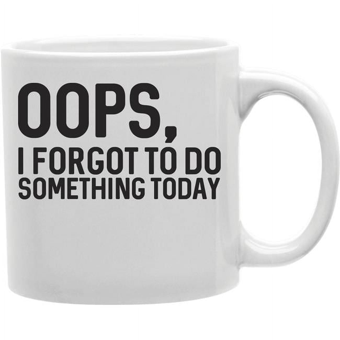 Imaginarium Goods CMG11-IGC-OOPS Oops - Oops, I Forgot to Do Something ...