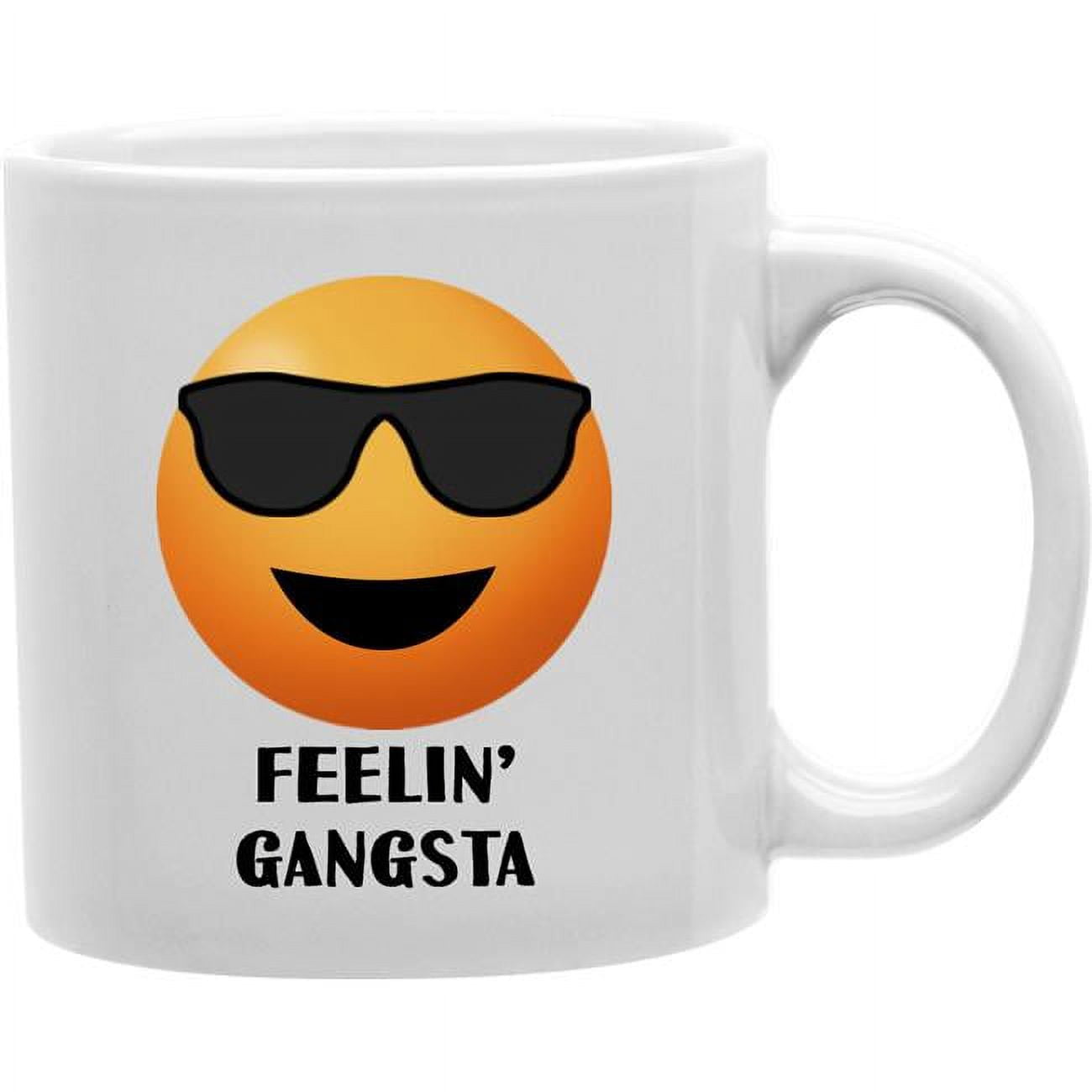 Imaginarium Goods Gangsta - Feelin Gangsta Mug - Walmart.com