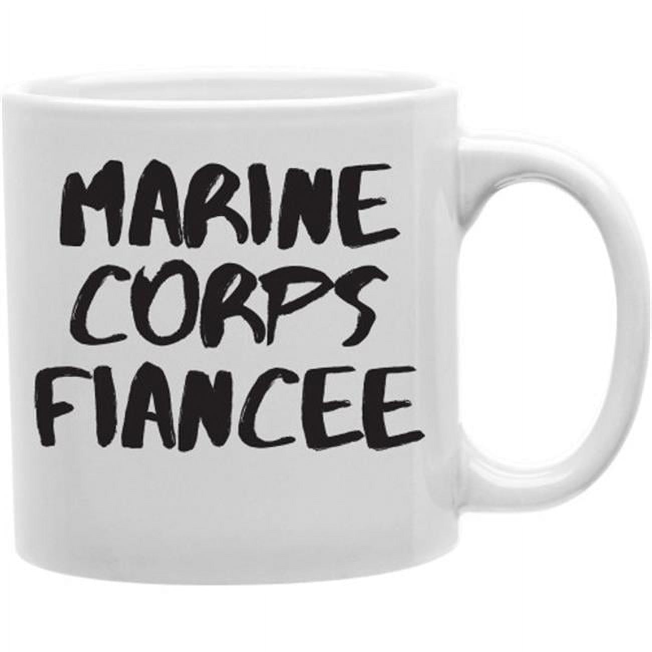 Imaginarium Goods Marine Corps Fiancee 11 oz Ceramic Coffee Mug ...