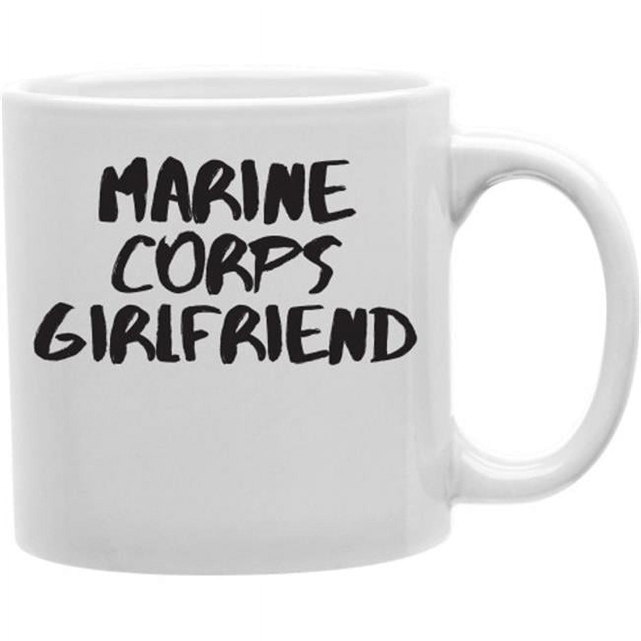 Imaginarium Goods Marine Corps Girlfriend 11 oz Ceramic Coffee Mug ...
