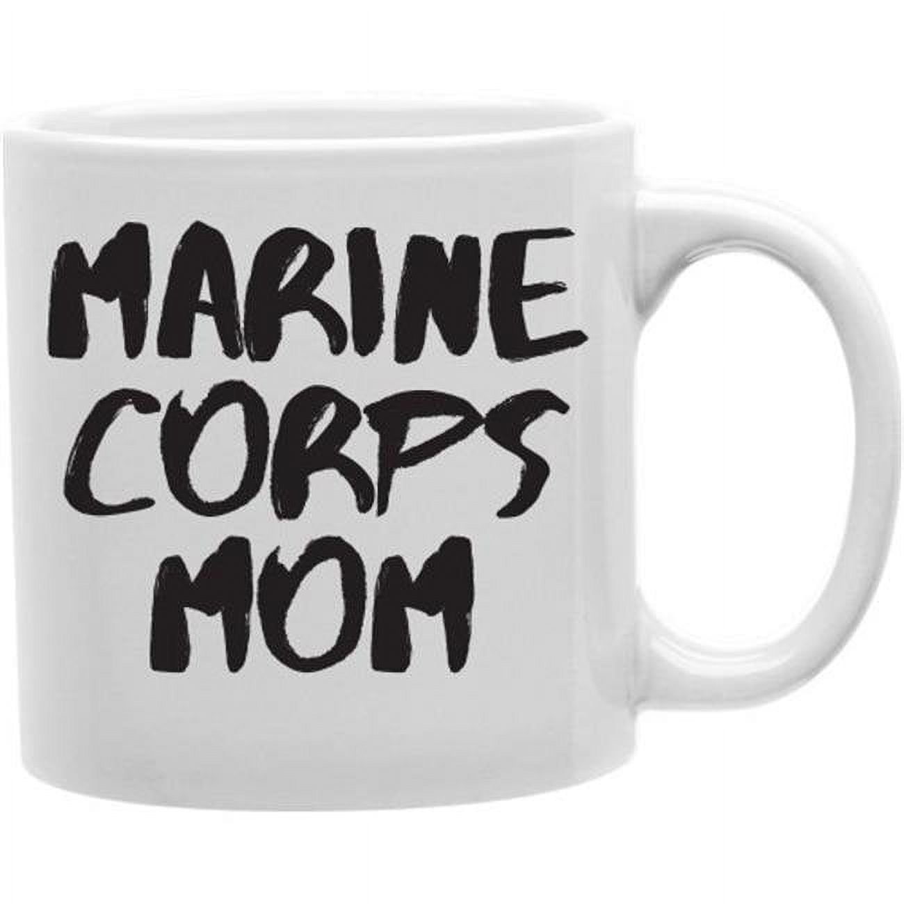 Imaginarium Goods Marine Corps Mom 11 oz Ceramic Coffee Mug - Walmart.com