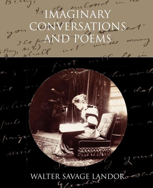 Imaginary Conversations and Poems (Paperback) - Walmart.com
