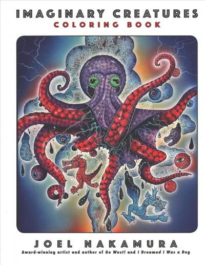 Imaginary Creatures Coloring Book (Paperback) by Joel Nakamura ...