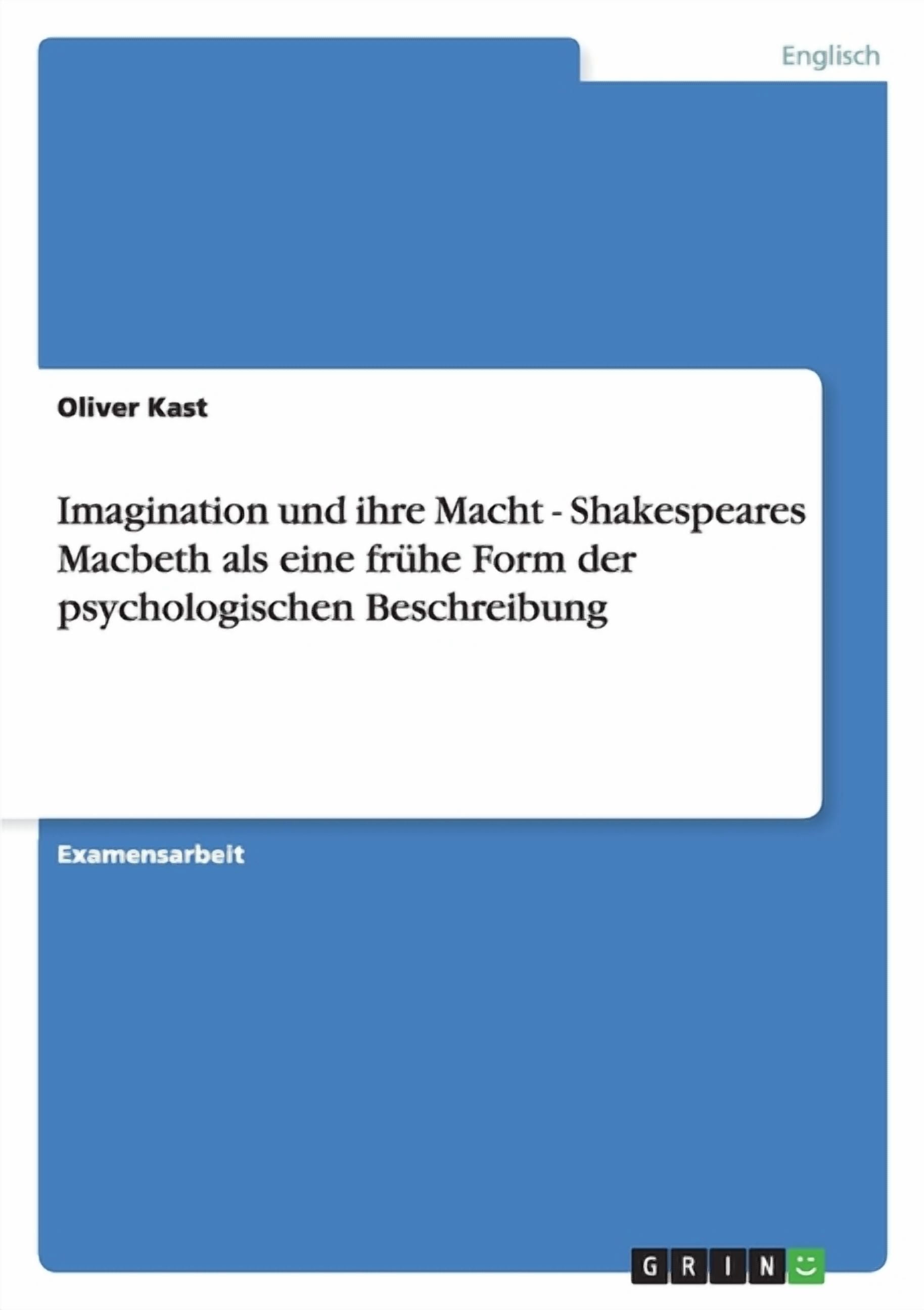 Imagination Und Ihre Macht - Shakespeares Macbeth ALS Eine Fruhe Form ...