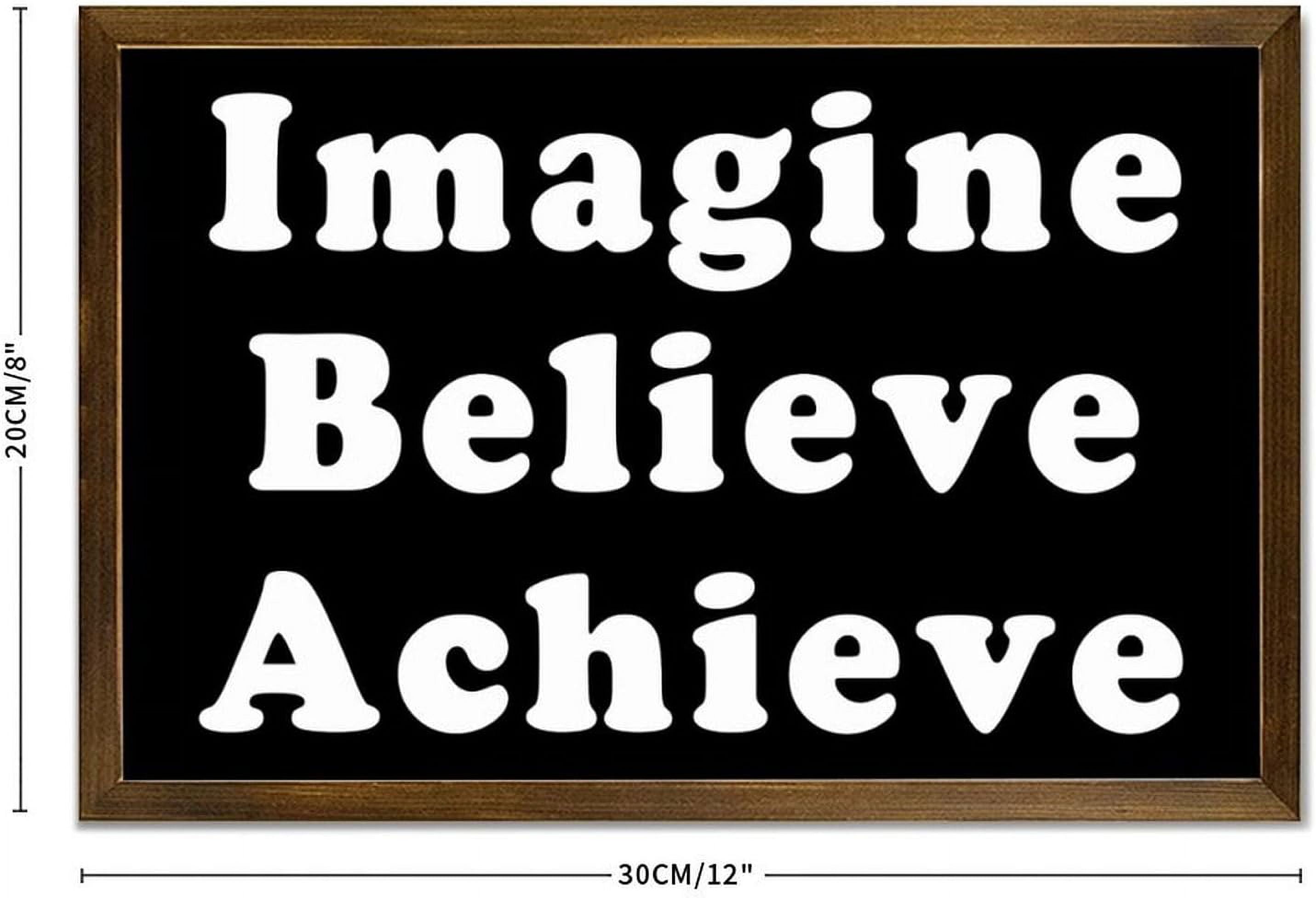 Imagine Believe Achieve Wooden Framed Sign 12x8in Inspirational Wall ...
