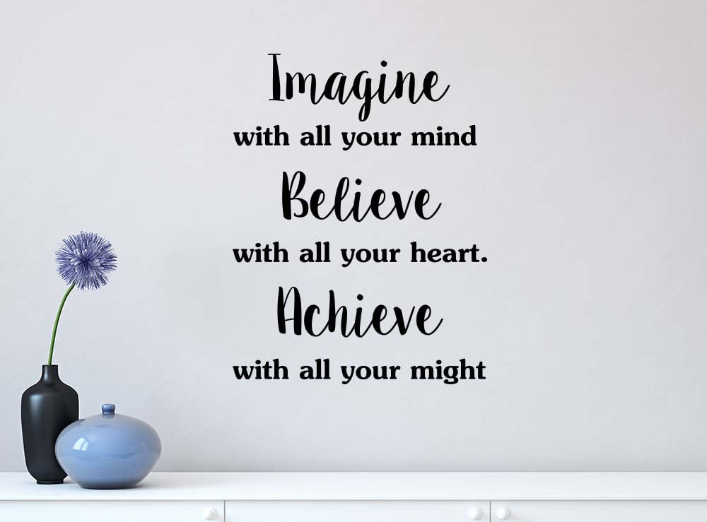Imagine with All Your Mind, Achieve with All Your Mind 15 X 20 Vinyl ...
