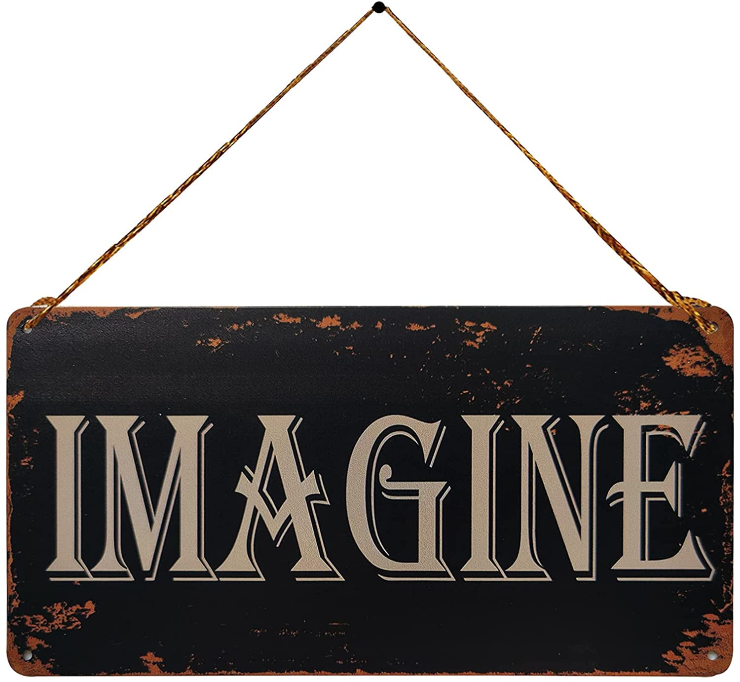 Imagine Vintage Metal Sign Funny Inspirational Signs Wall Art Hanging ...